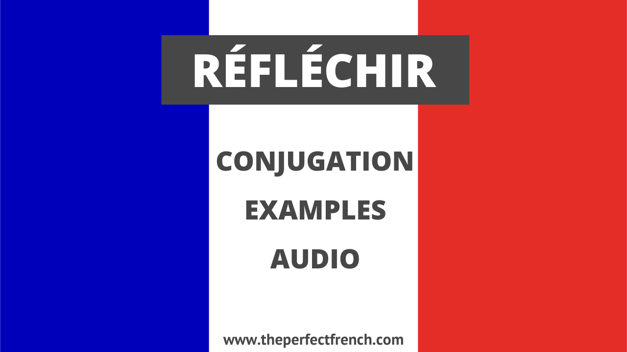 Réfléchir - Conjugation of Réfléchir - To Think - French Online ...