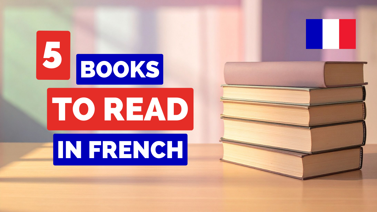 5 Books to Read in French - French Online Language Courses | The ...