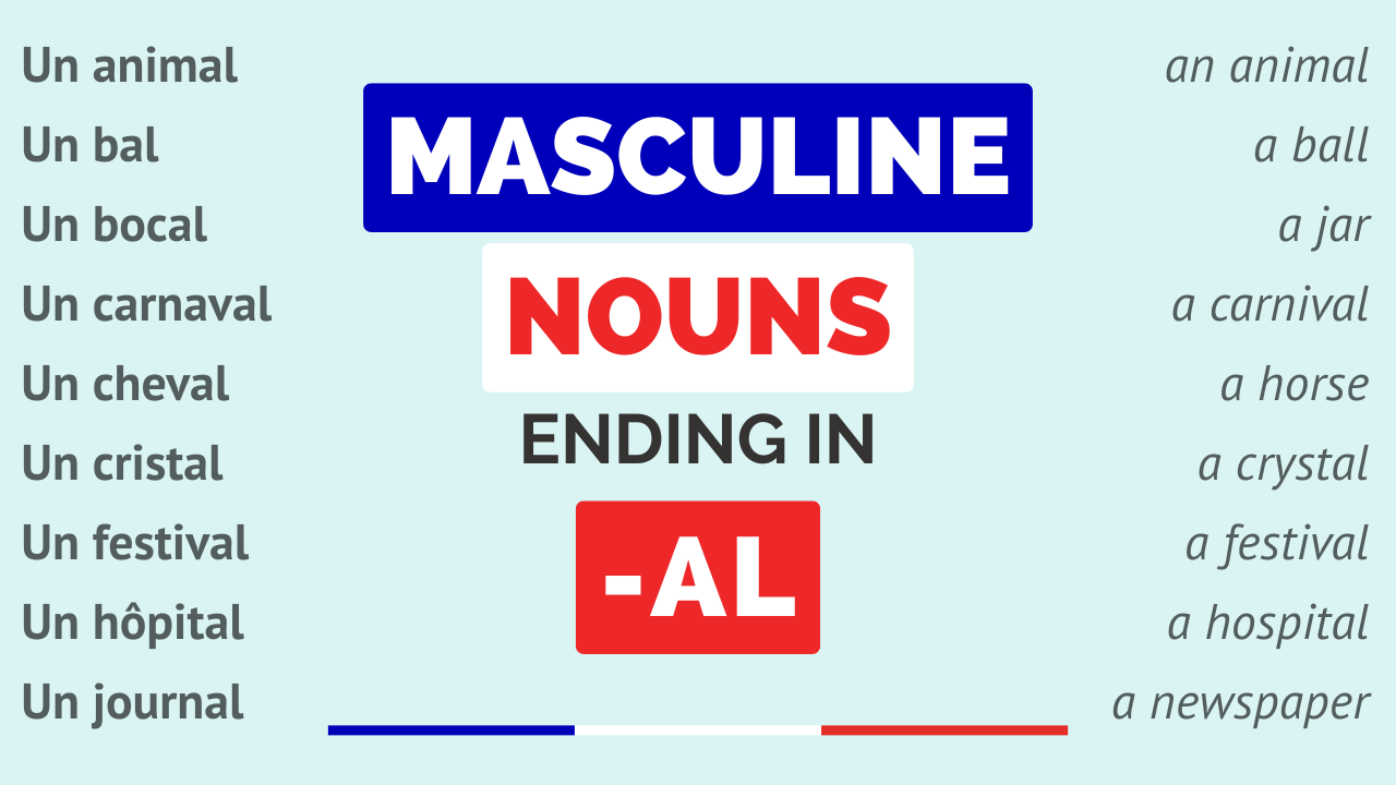 French Masculine Nouns Ending in AL - French Online Language Courses ...