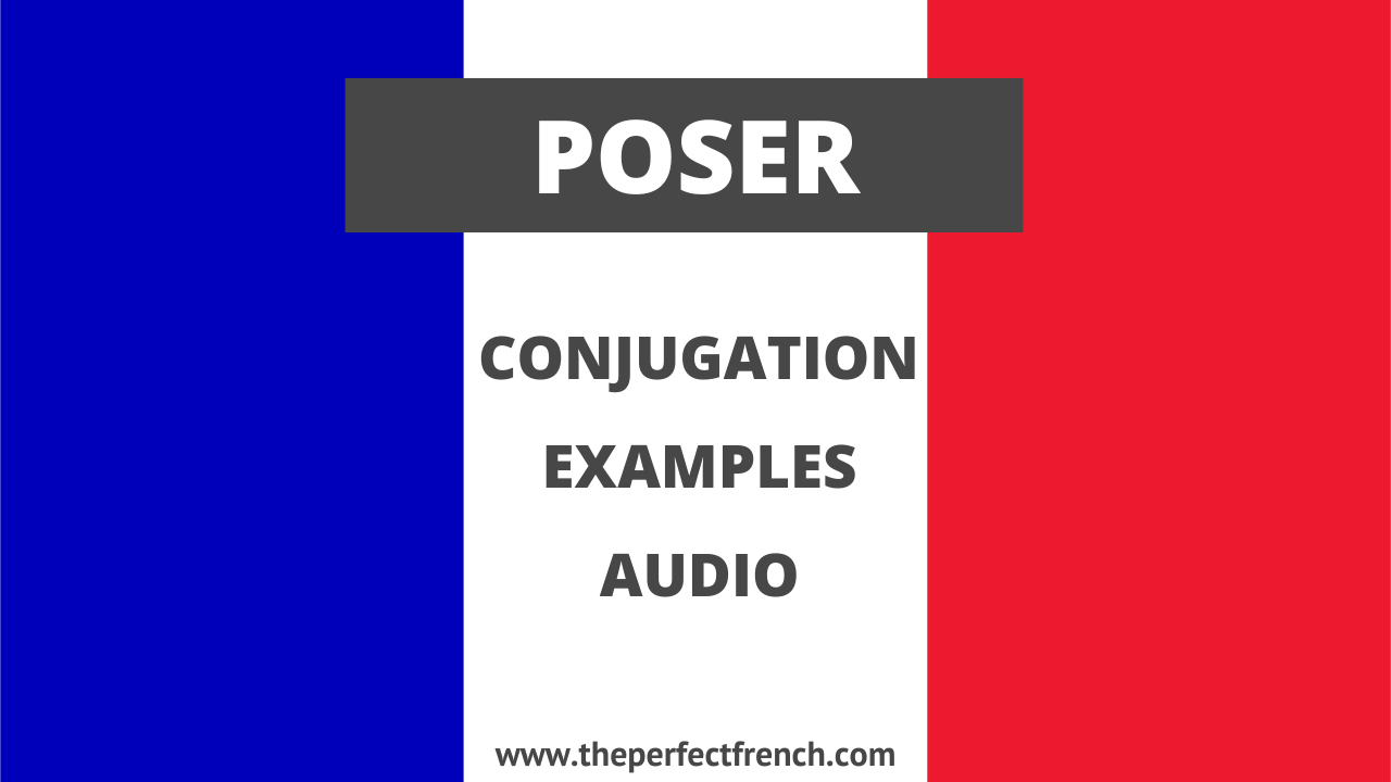 Poser - Conjugation of Poser - To put/To ask - French Online Language ...