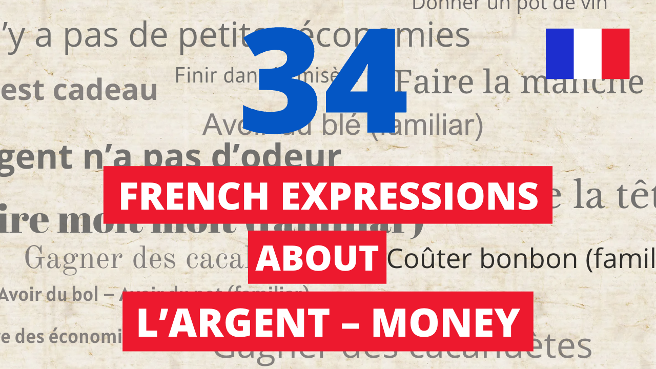 34 French Expressions about L'argent - Money - French Online Language ...