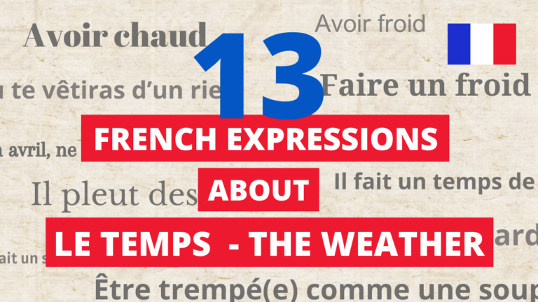 13 French Expressions about Le temps - The weather - French Online ...