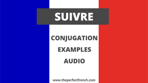 Suivre - Conjugation of Suivre - To Follow