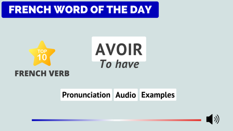 French Word of the Day - Avoir (To Have) - French Online Language ...
