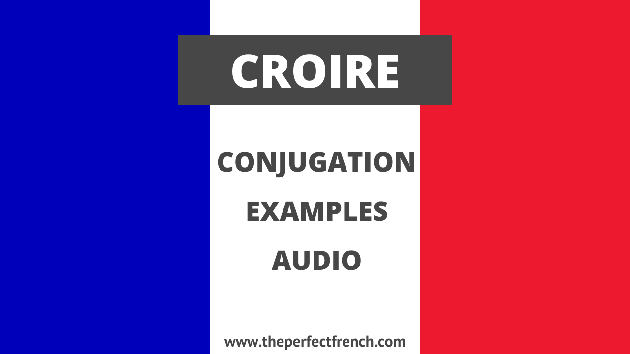 Croire - Conjugation of Croire - To Believe - French Online Language ...