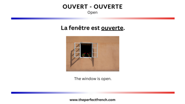 French Word of the Day - Ouvert - Ouverte (Open) - French Online ...