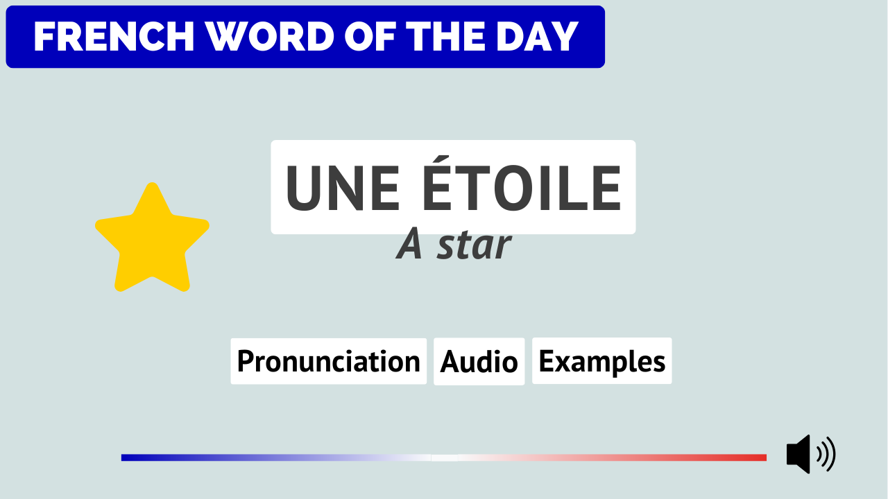 French Word of the Day - Une étoile (A Star) - French Online Language ...