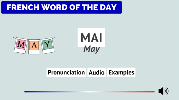 French Word of the Day - Mai (May) - French Online Language Courses ...