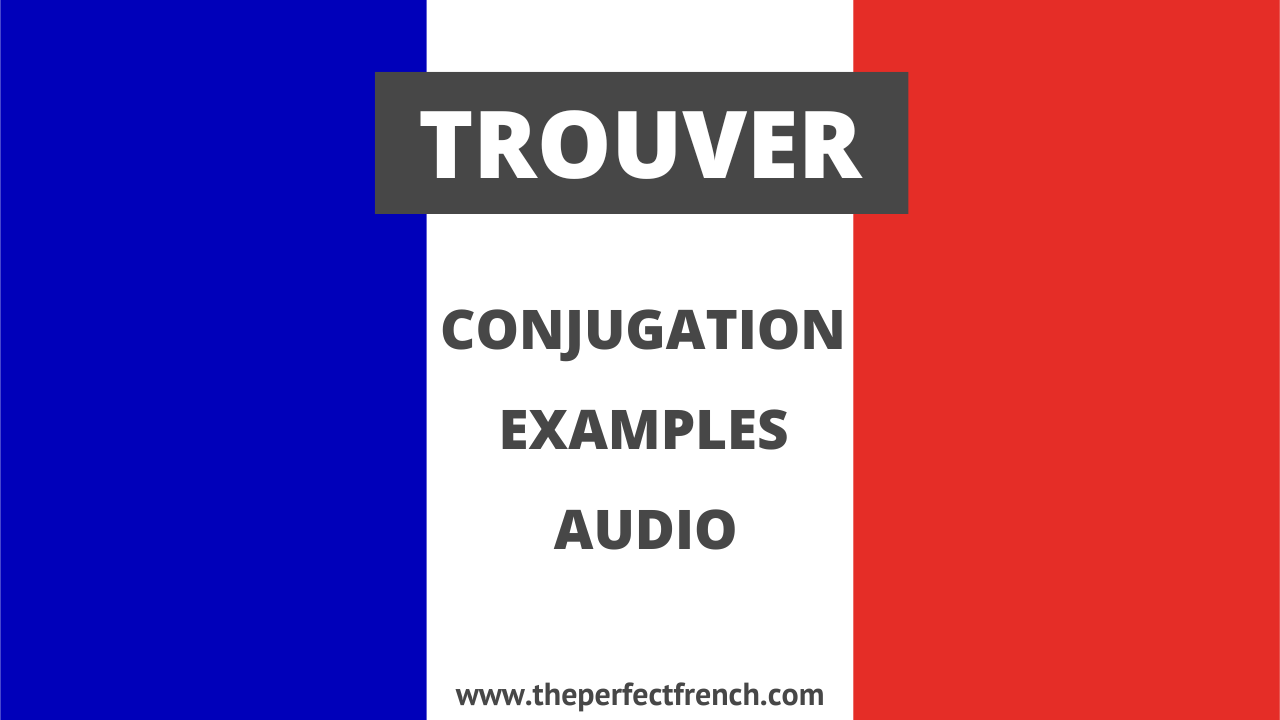 Trouver - Conjugation of Trouver - To Find - French Online Language ...