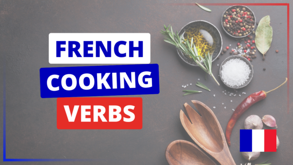 Master French Cooking Verbs - French Examples and Audio - French Online ...