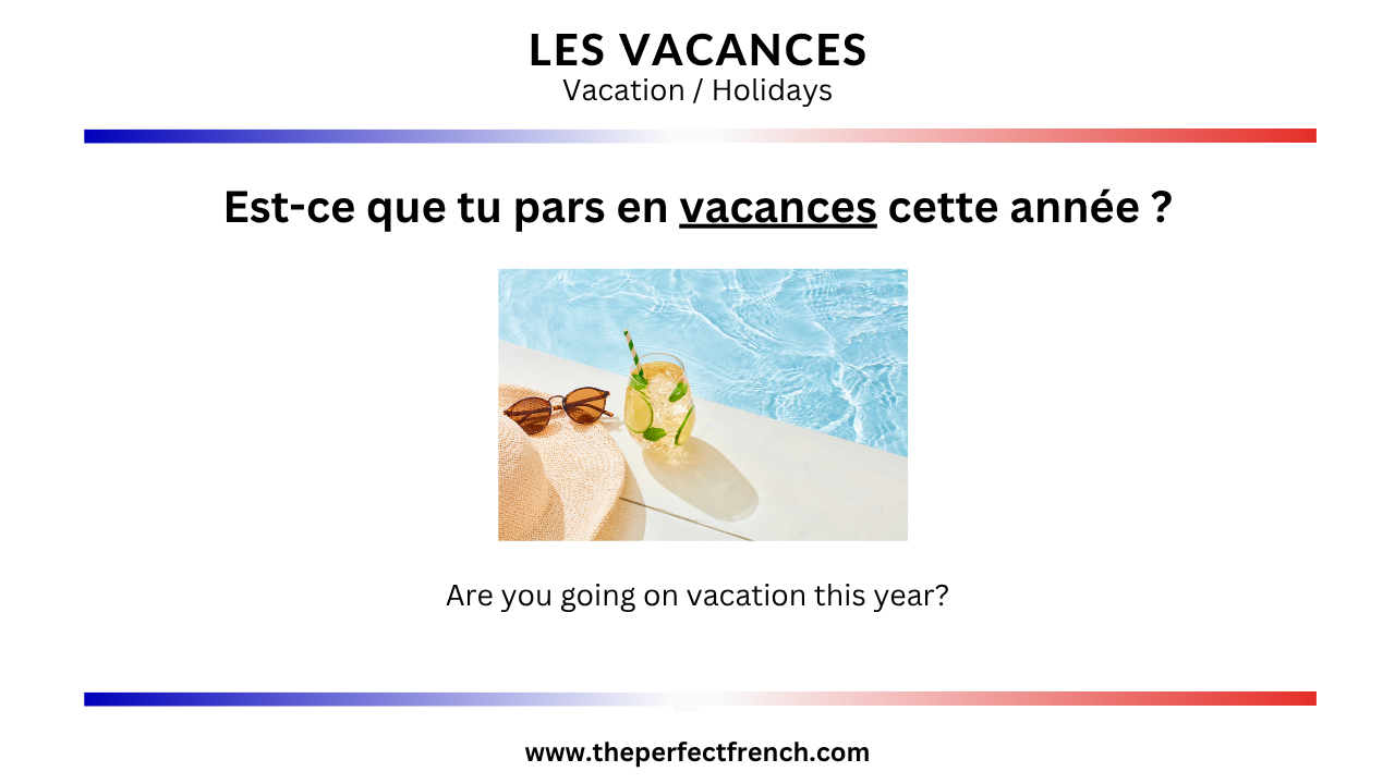 French Word of the Day - Les vacances (Vacation/Holidays) - French ...