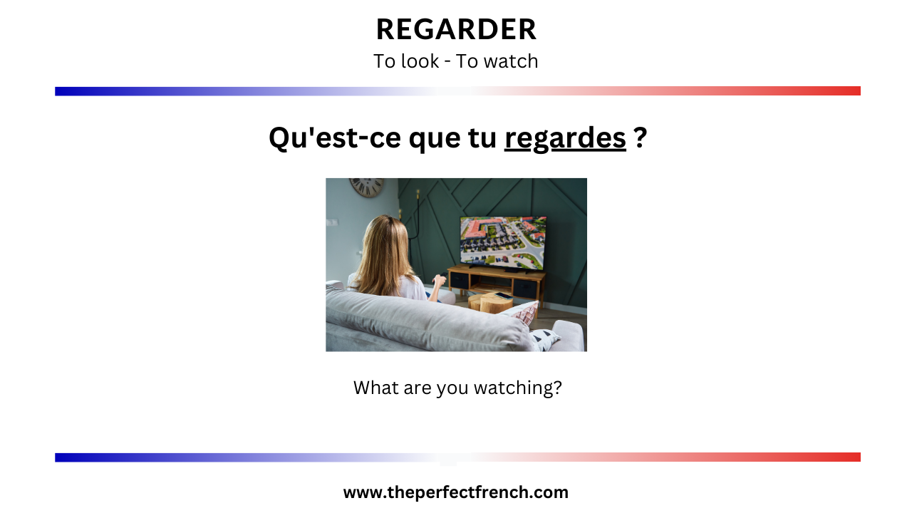 French Word of the Day - Regarder (To Look/To Watch) - French Online ...