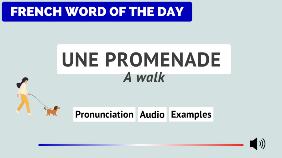 French Word of the Day - Une promenade (A Walk) - French Online ...