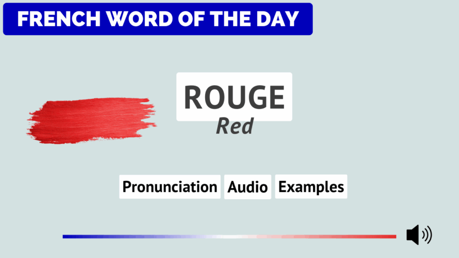 French Word of the Day - Rouge (Red)