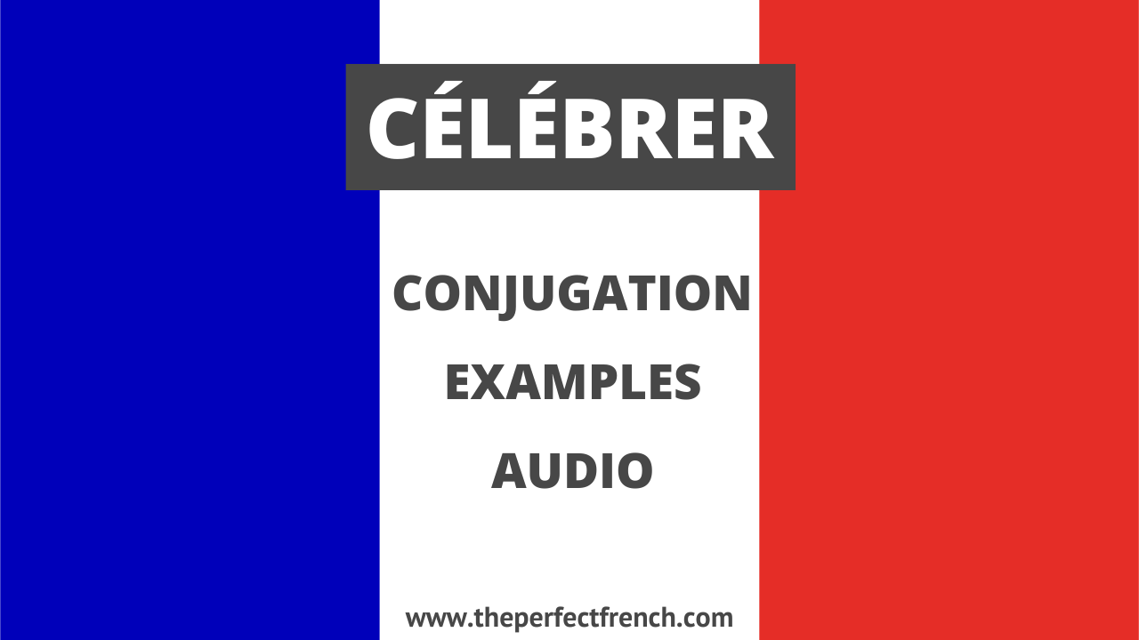 Célébrer - Conjugation of Célébrer - To Celebrate - French Online ...
