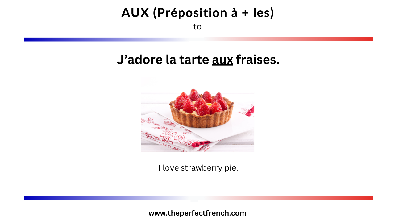 French Word of the Day - Aux (préposition à + les) (To)