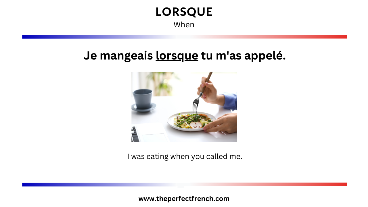 French Word of the Day - Lorsque (When)