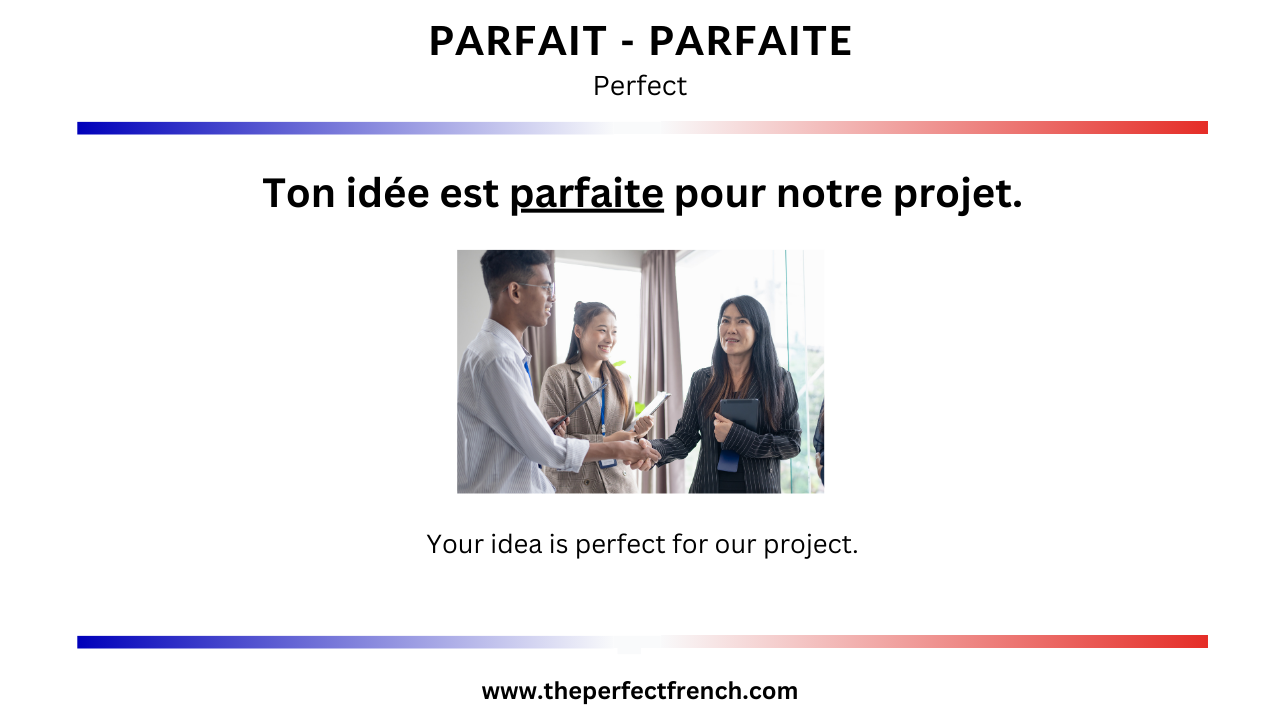 French Word of the Day - Parfait - Parfaite (Perfect)
