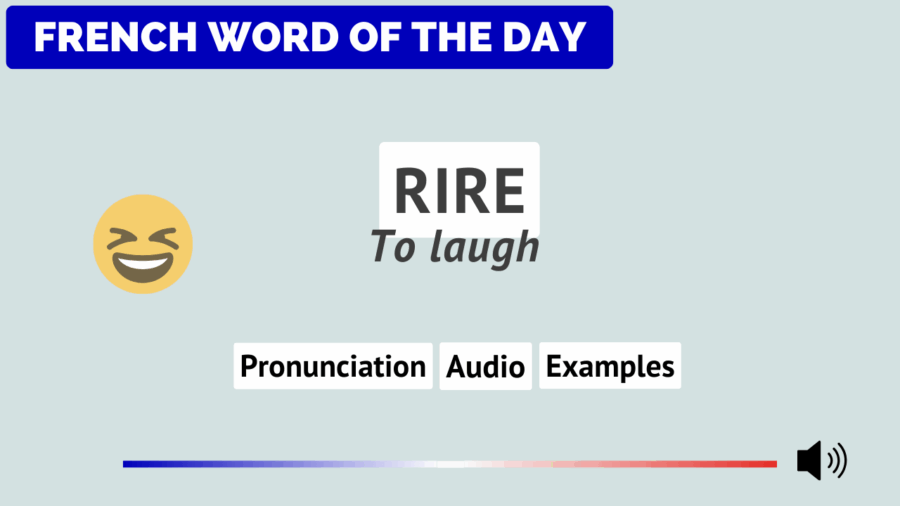 Rire - Conjugation of Rire - To Laugh - French Online Language Courses ...