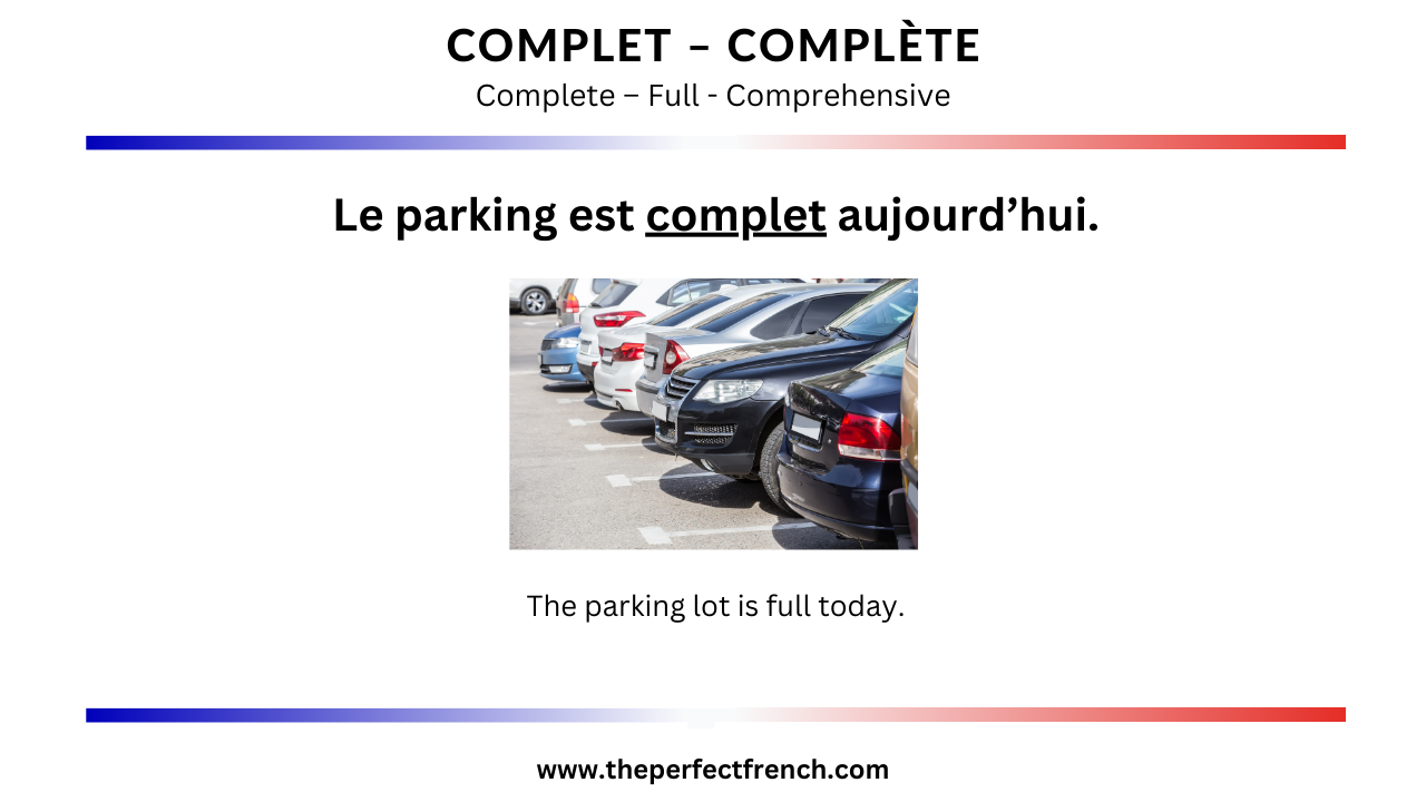 French Word of the Day - Complet - Complète (Complete/Full/Comprehensive)
