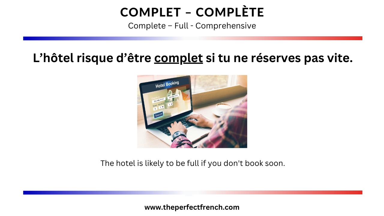 French Word of the Day - Complet - Complète (Complete/Full/Comprehensive)