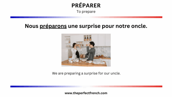 French Word of the Day - Préparer (To Prepare)