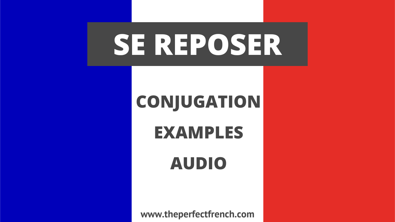 Se reposer - Conjugation of Se reposer - To Rest - French Online ...