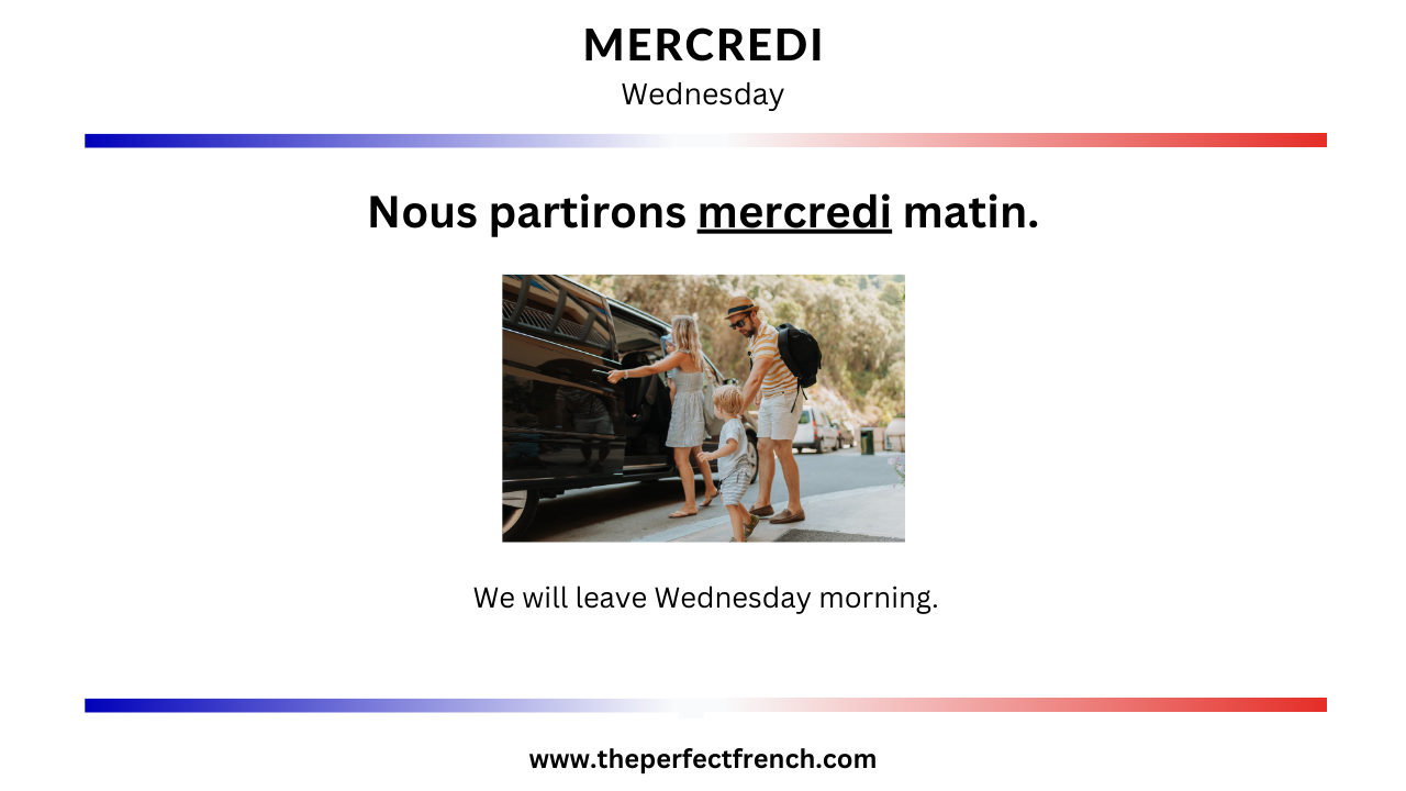 French Word of the Day - Mercredi (Wednesday)