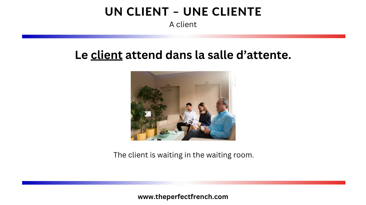 French Word of the Day - Un client - Une cliente (A Client)