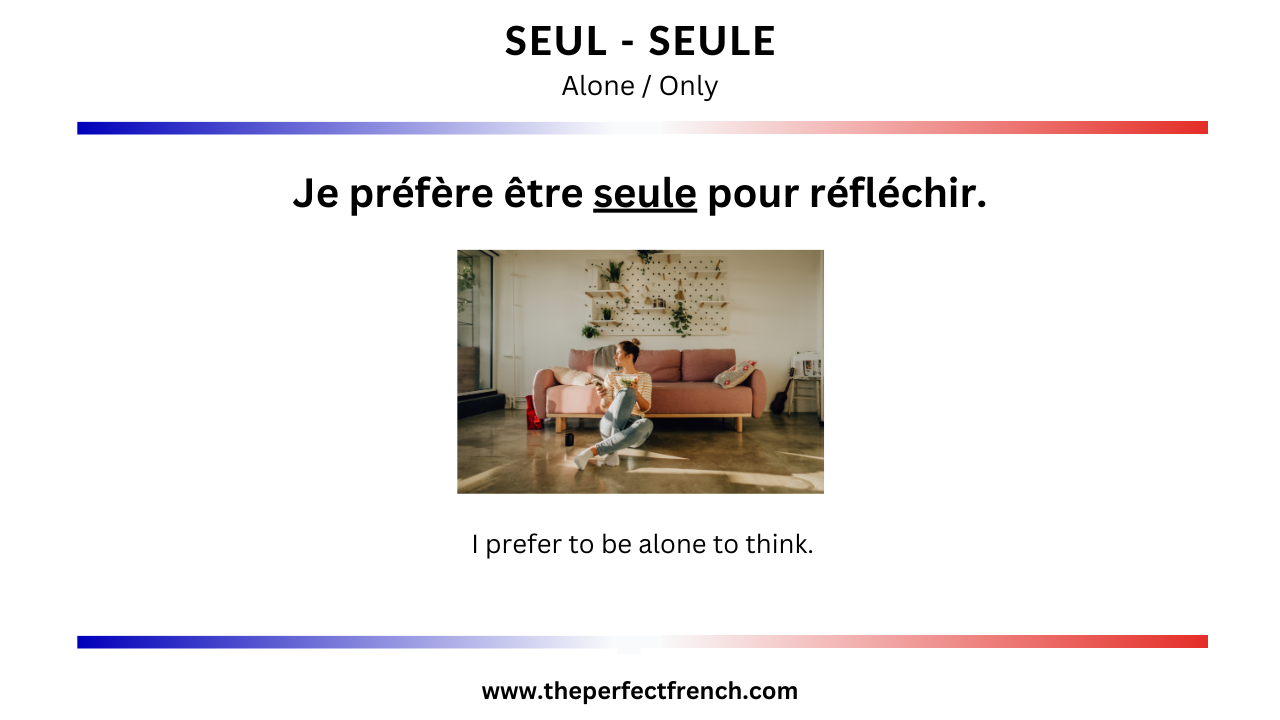 French Word of the Day - Seul - Seule (Alone/Only)