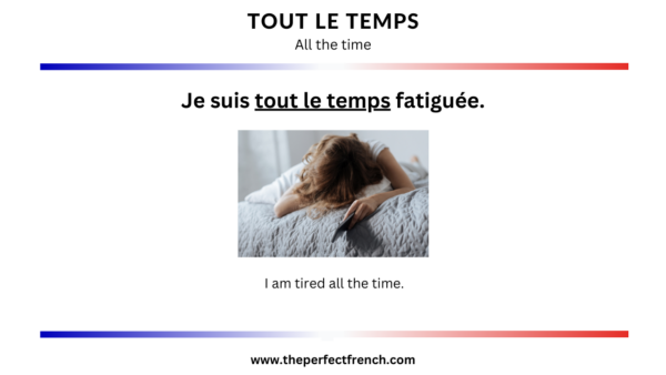 French Word of the Day - Tout le temps (All The Time)