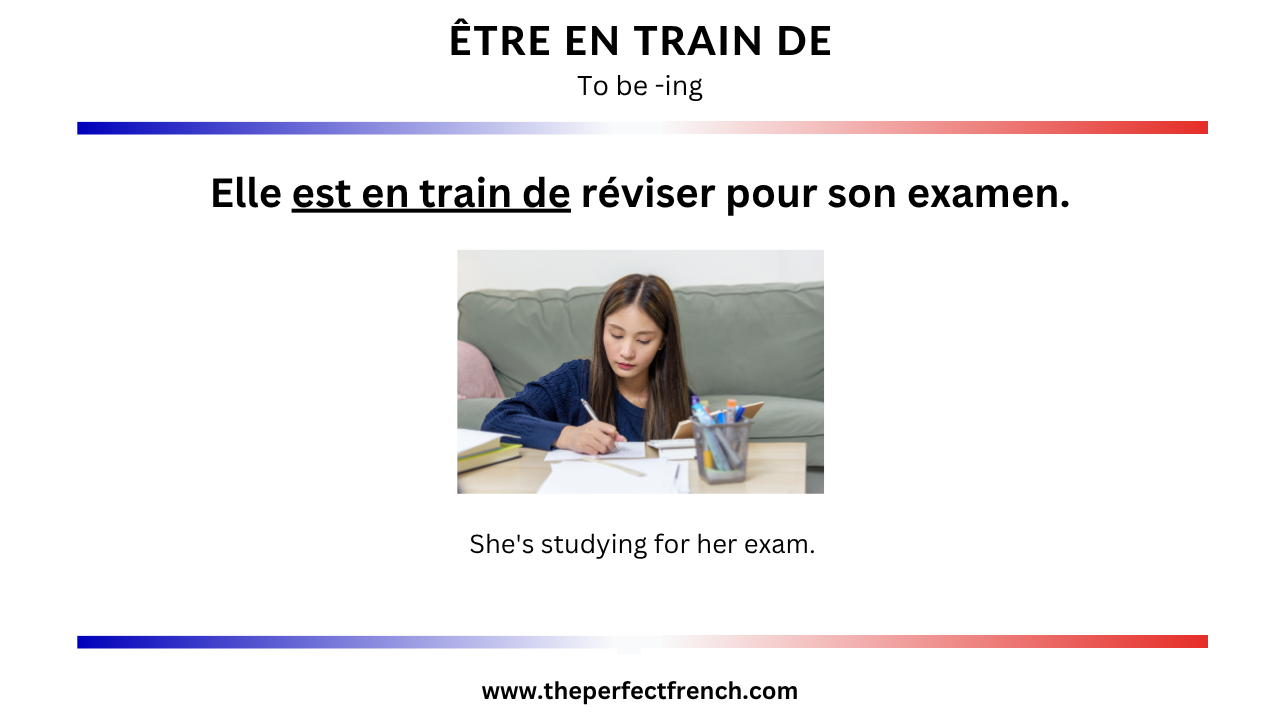 French Word of the Day - Être en train de (To Be -ing)